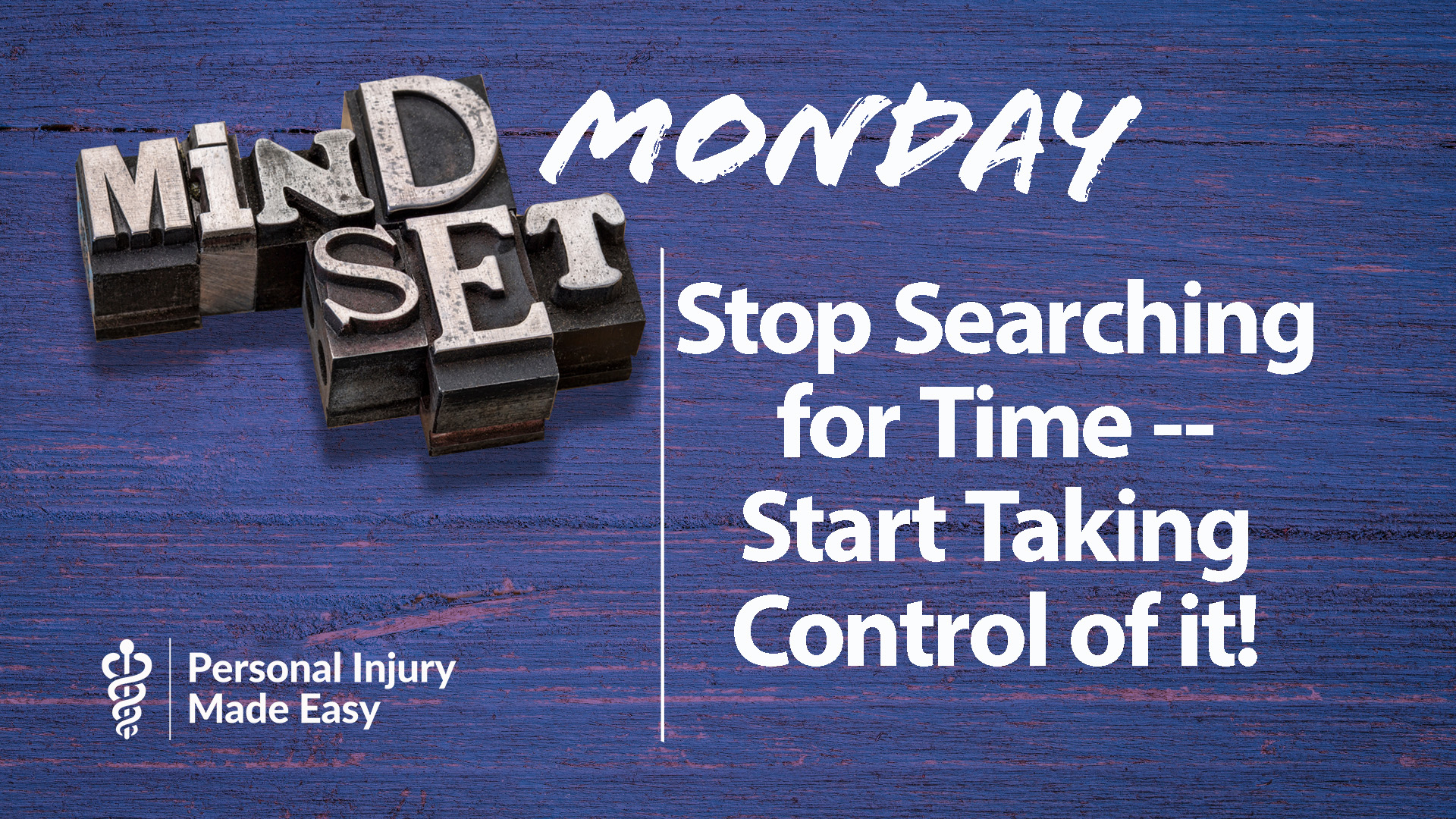 Stop Searching for Time - Start Taking Control of It! - Personal Injury ...