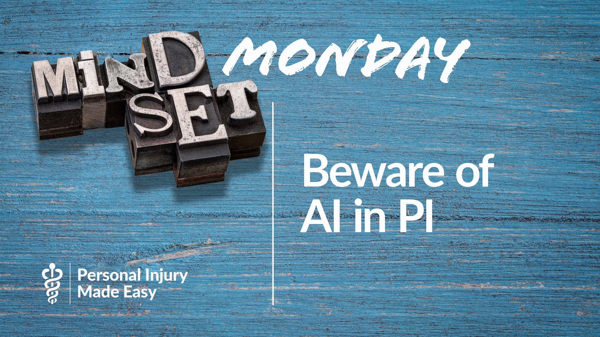 Beware of AI in PI - Personal Injury Made Easy